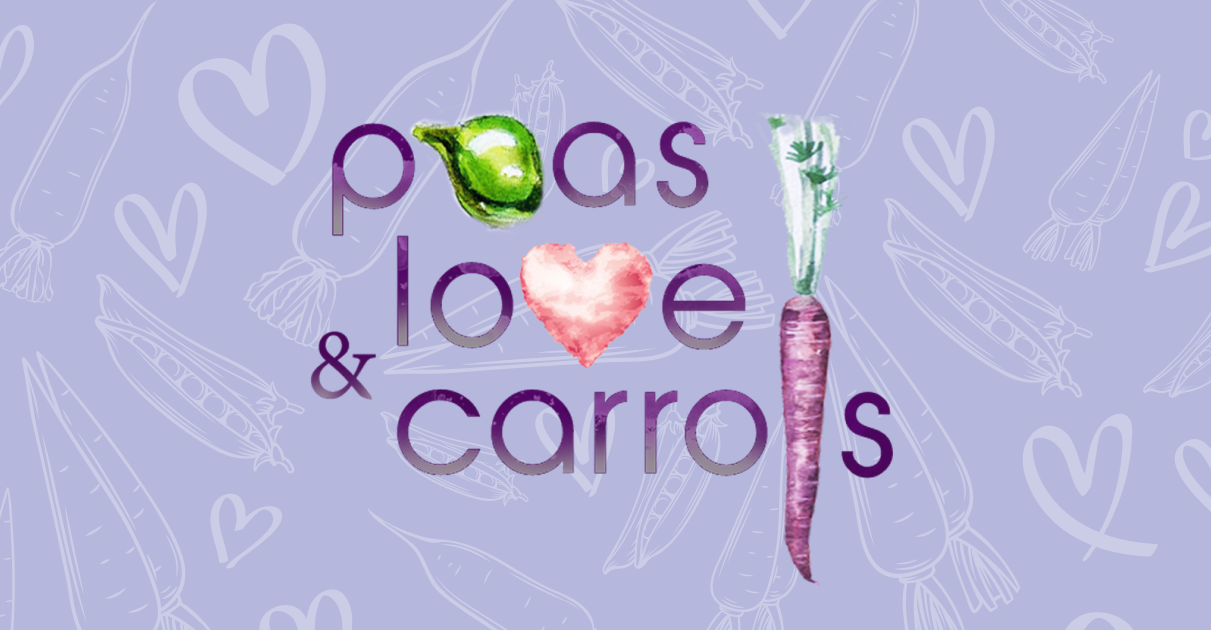 Peas, Love & Carrots